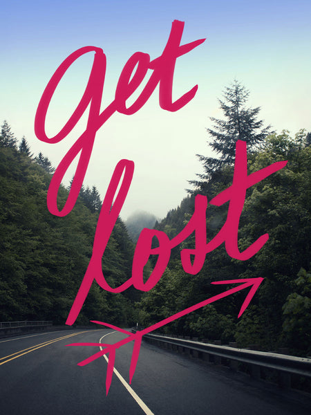 Get Lost | McGaw Graphics