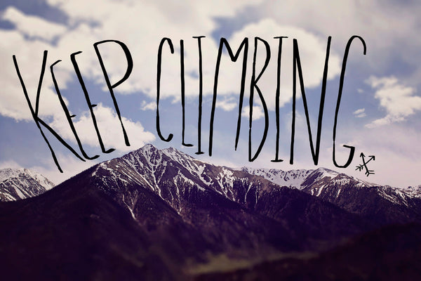 Keep Climbing | McGaw Graphics